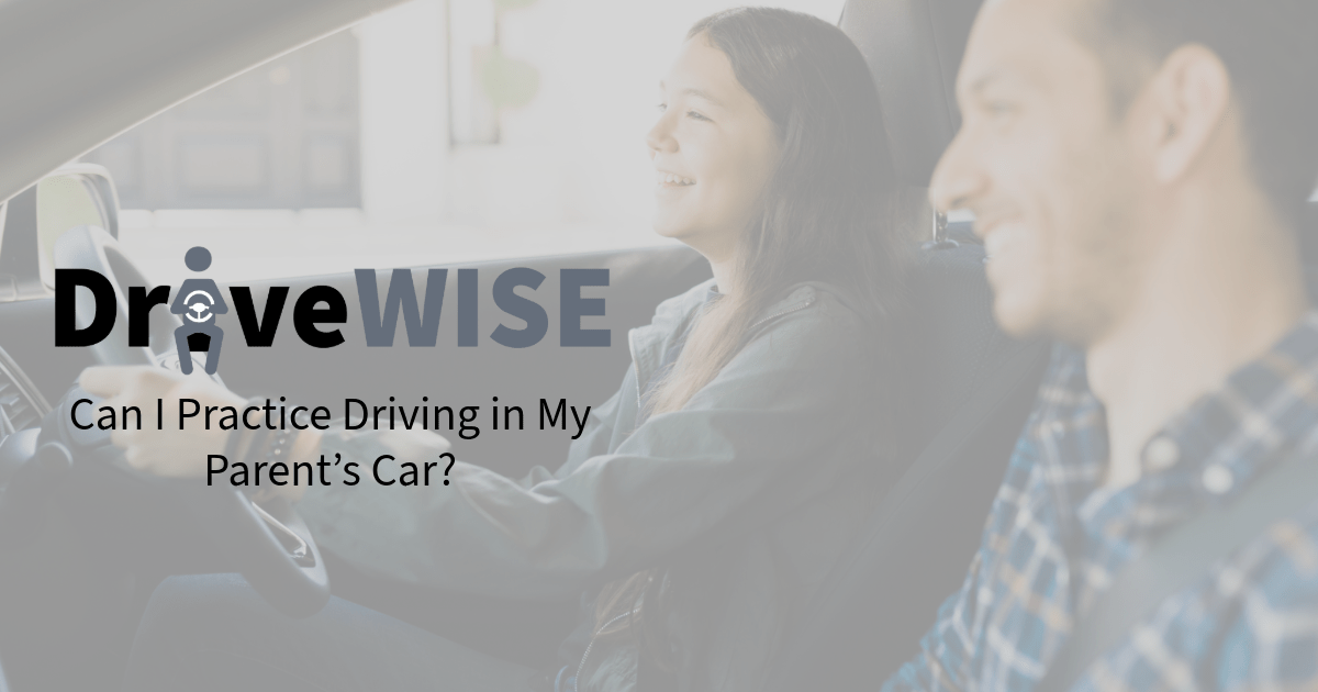 Can I Practise Driving in My Parent’s Car in the UK?